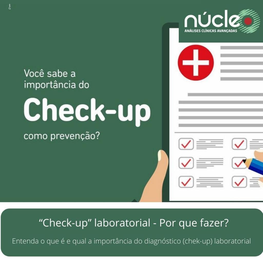 Entenda por que é tão importante fazer um “Check-up” laboratorial ...